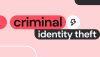 What Is Criminal Identity Theft? Tips To Secure Your Identity [2025]