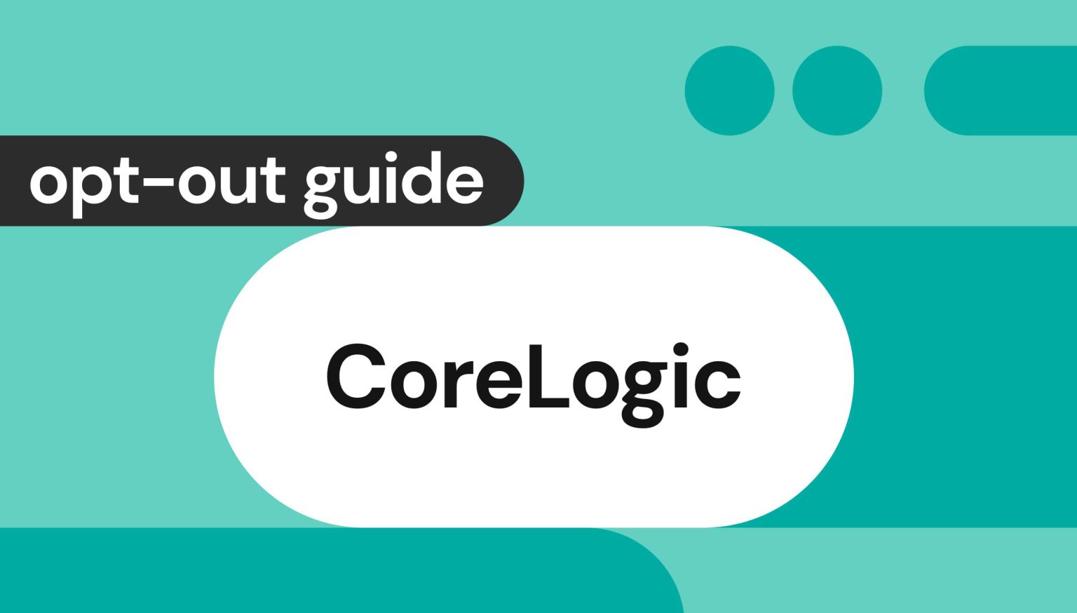 CoreLogic (Cotality) Opt Out Guide For Quick Removal In 2025