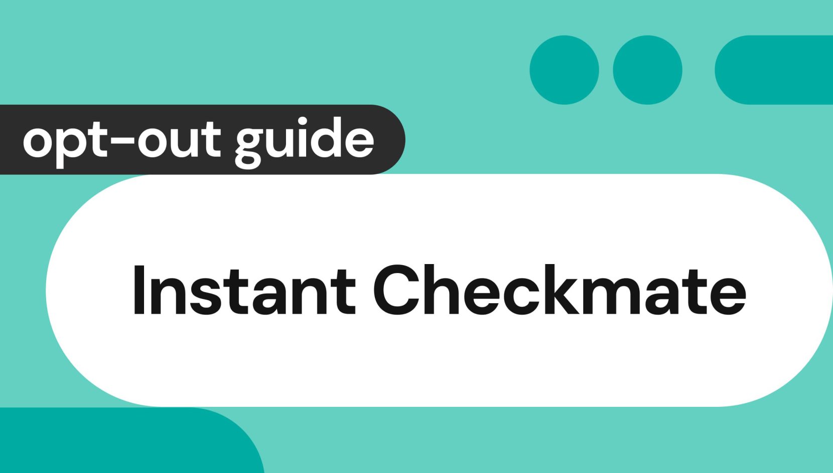 Instantcheckmate Opt Out & Removal Guide [2025]