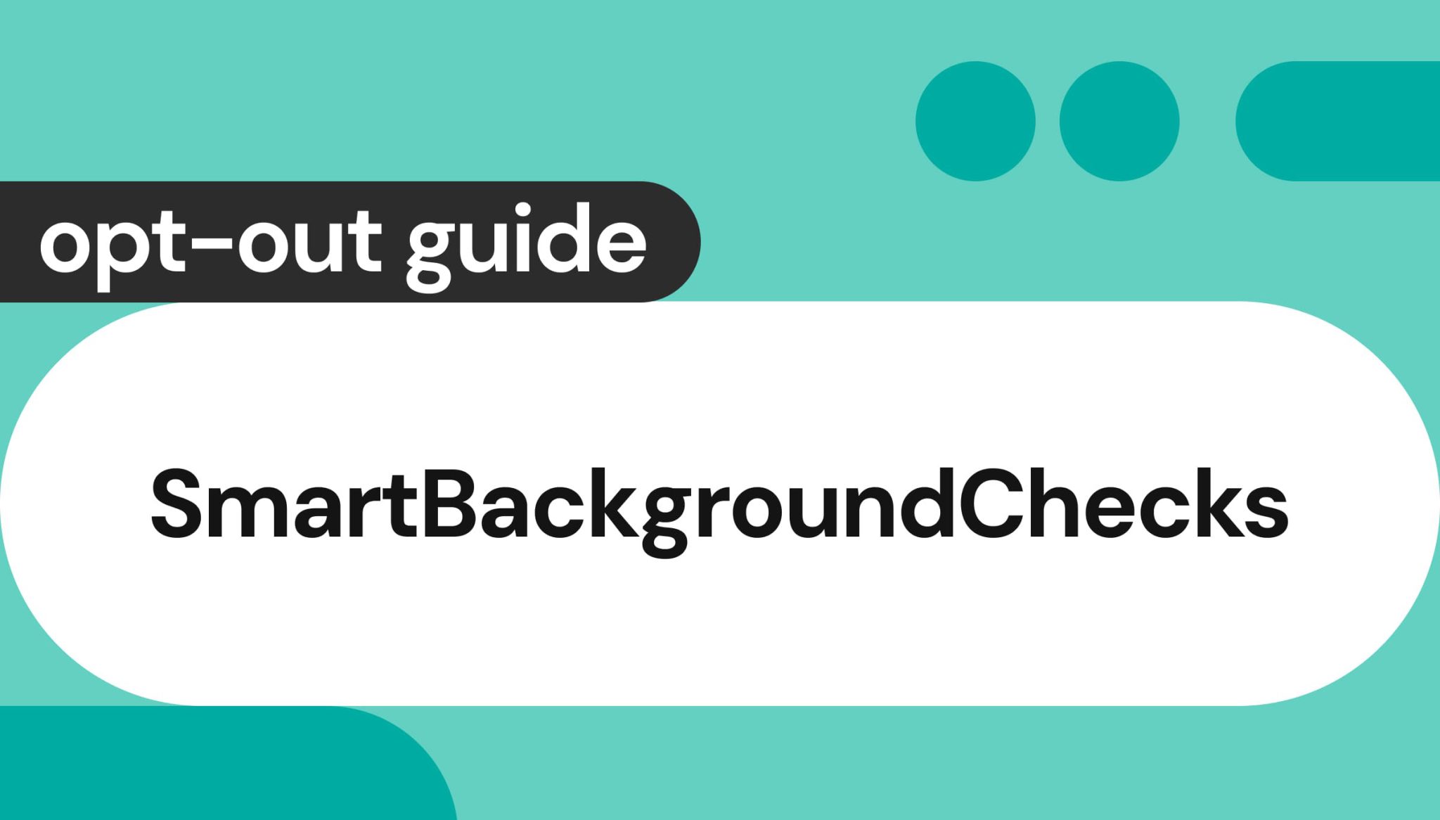 SmartBackgroundChecks Opt-Out: Easy 9-Step Guide To Remove Your Data [2025]