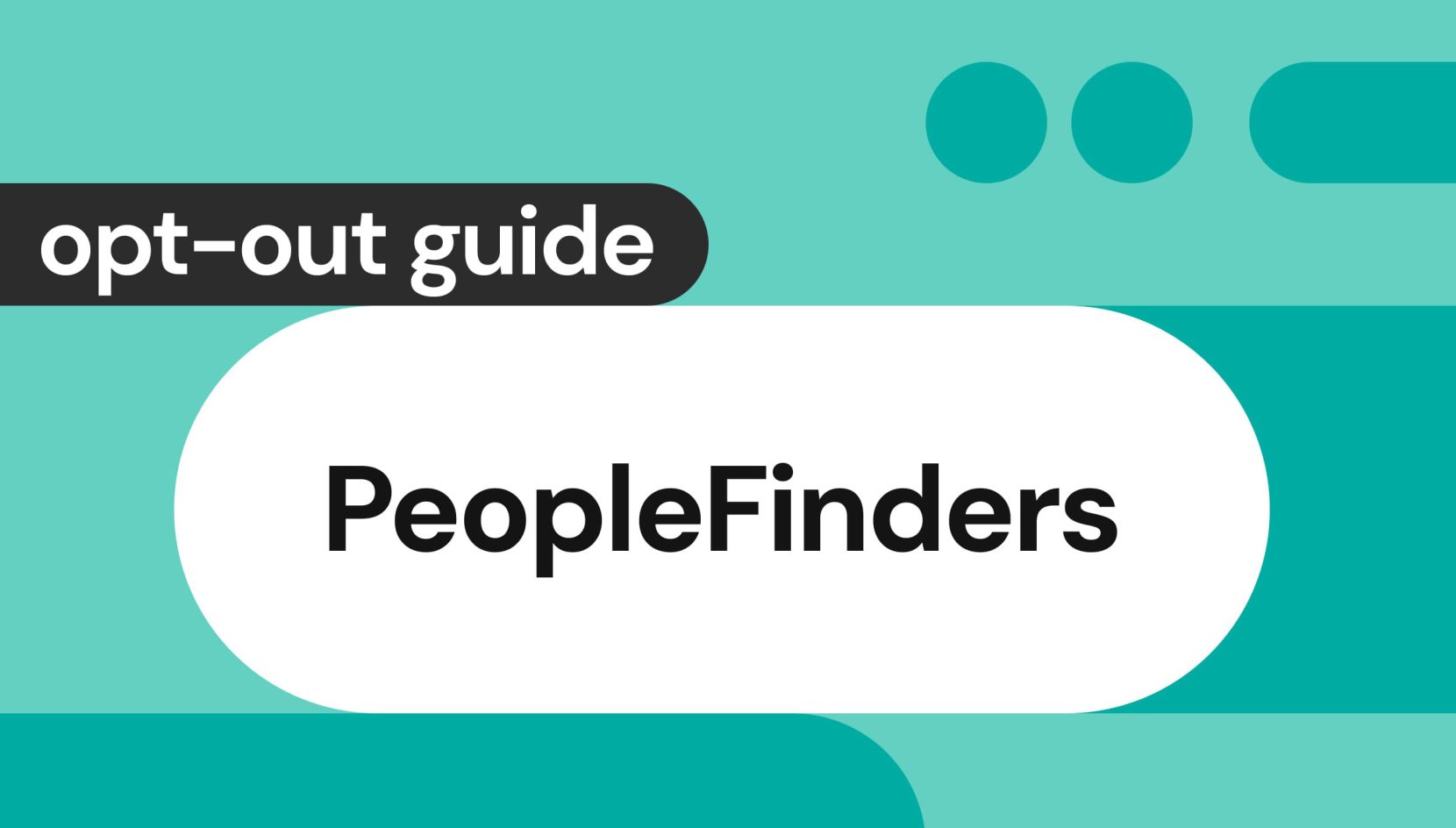PeopleFinders Opt Out Guide: Remove Your Data In Just 10 Minutes [2025]
