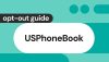 USPhoneBook.com Opt Out Guide: How To Remove Your Info In 2025