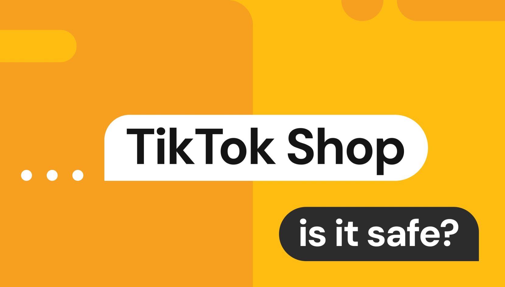 Is TikTok Shop Safe? How To Shop Smart And Protect Your Data