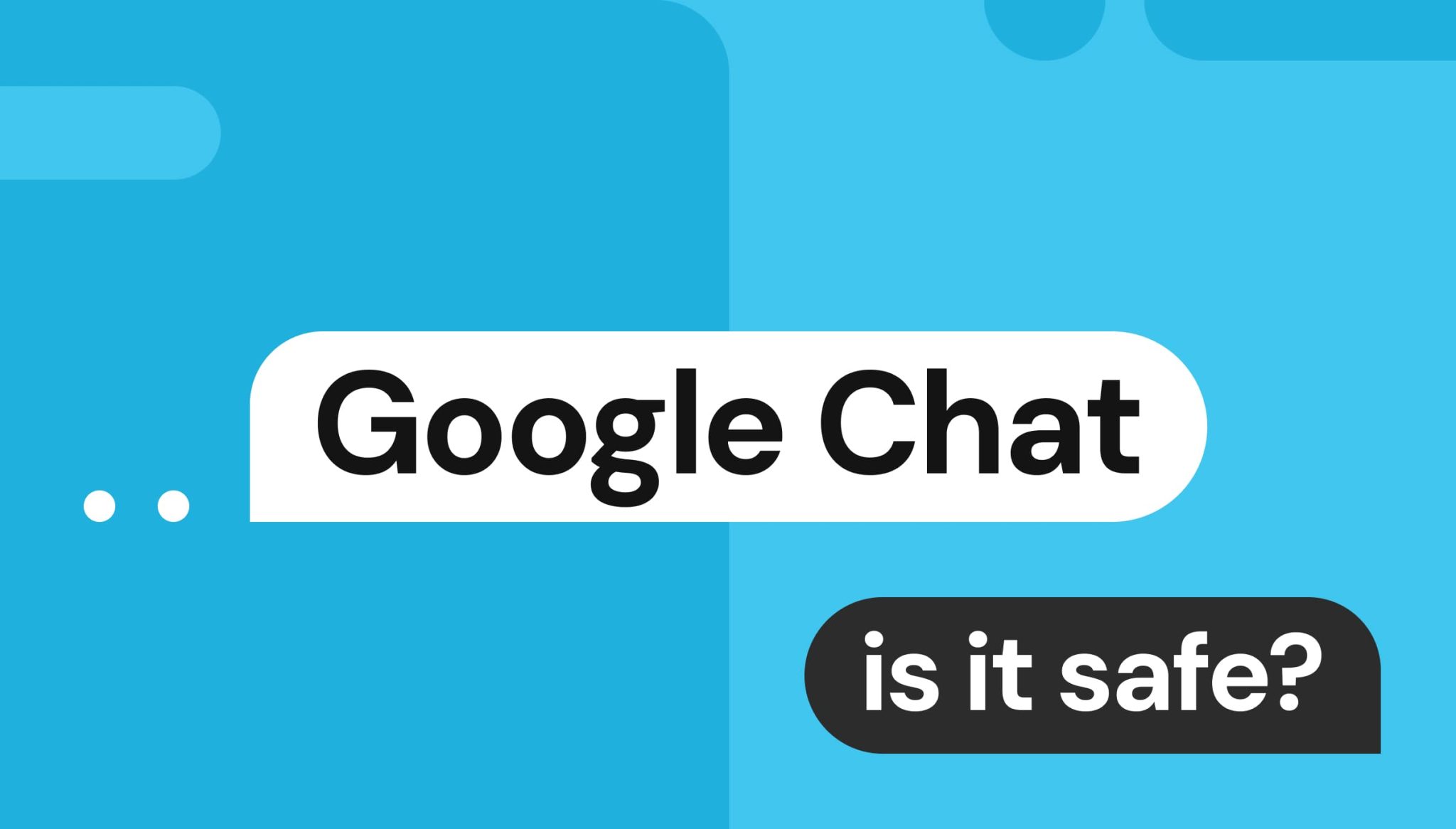 Is Google Chat Safe? Risks, Scams & Tips To Protect Yourself