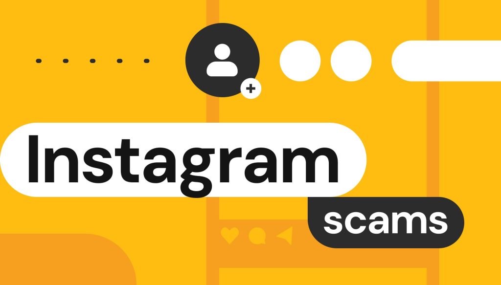 Instagram Scams In 2025: How To Identify, Avoid And Fight Back