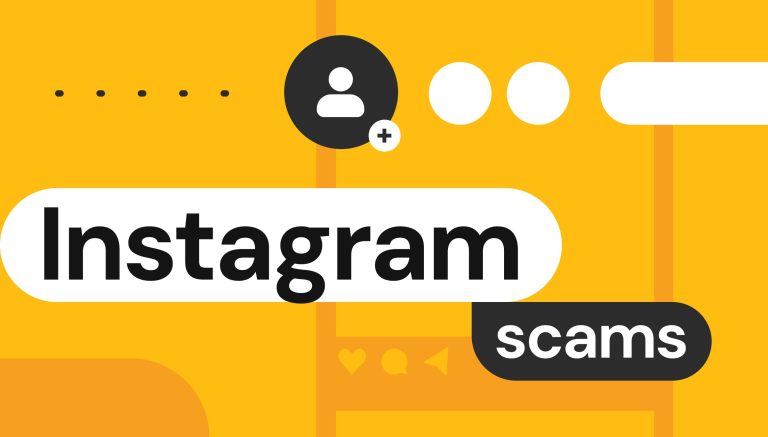 Instagram Scams In 2026: How To Identify, Avoid And Fight Back
