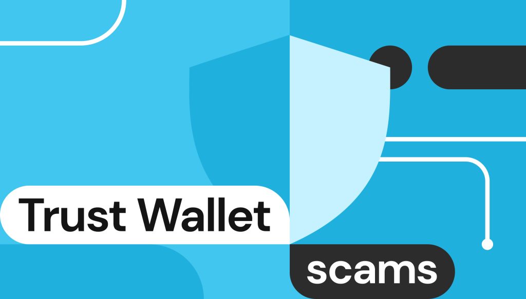 Trust Wallet Scams: How To Spot And Avoid Them