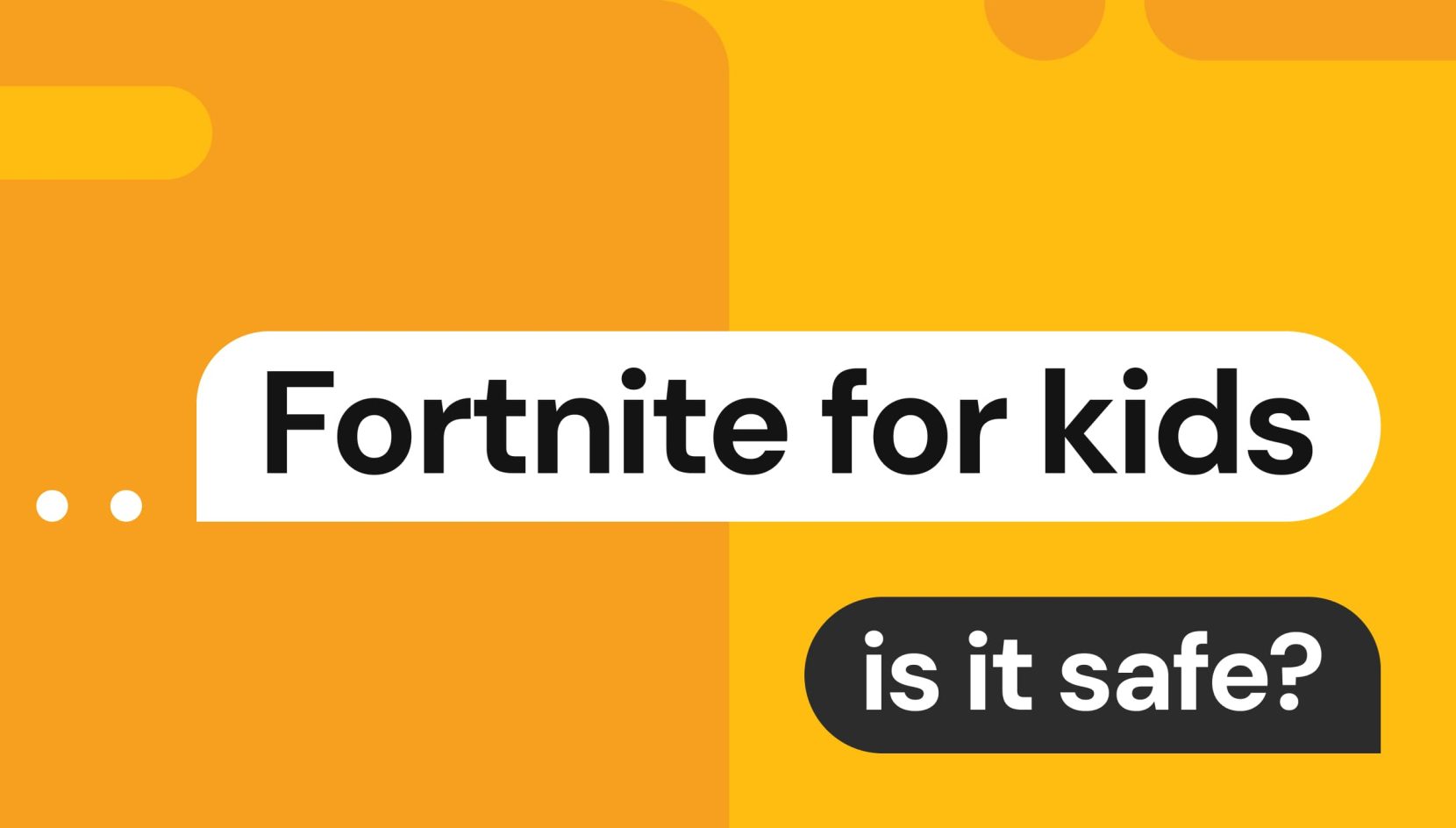 Is Fortnite Safe For Kids? The Ultimate Parents’ Guide To Safety And ...
