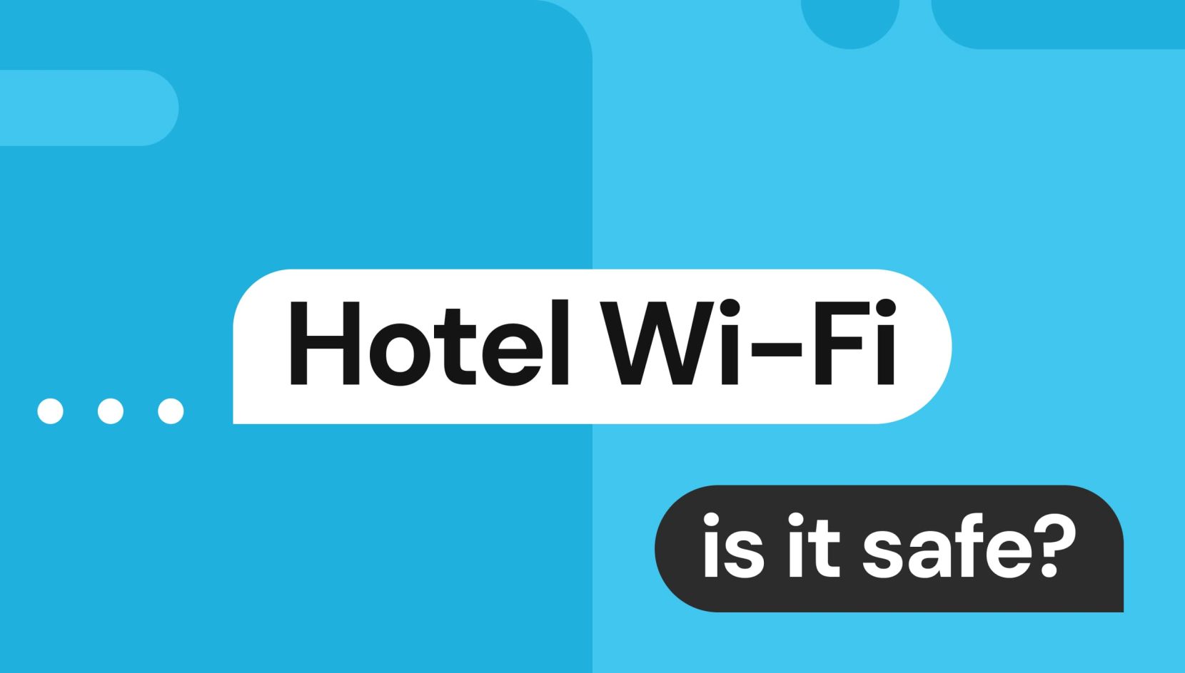 Is Hotel Wi-Fi Safe? What To Know About Evil Twin Hotspots And Other ...